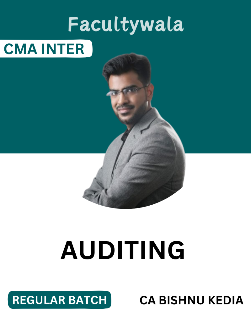 CMA Inter Audit Regular Batch by CA Bishnu Kedia | Facultywala